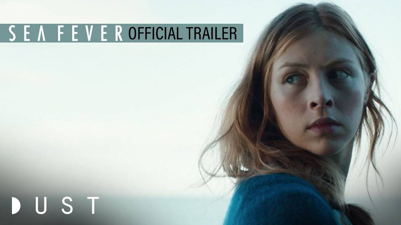 Sea Fever - Official Trailer