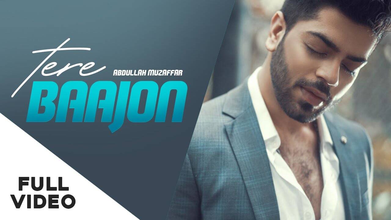 Latest Punjabi Song 'Tere Bajon' Sung By Abdullah Muzaffar