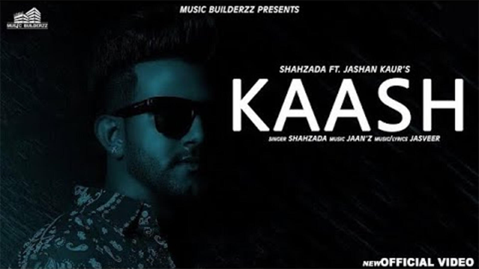 Watch Latest Punjabi Video Song 2020 'Kaash' Sung By Shahzada Featuring ...