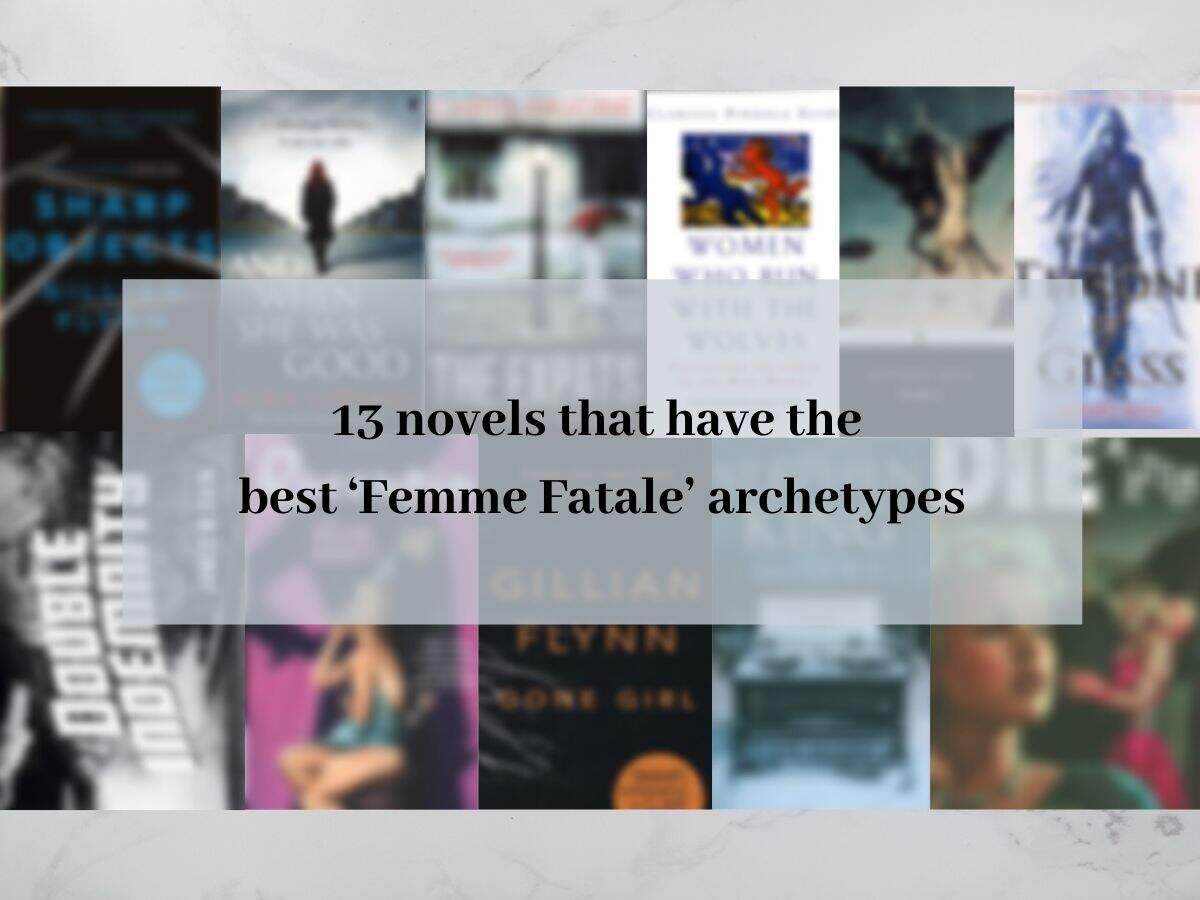 13 novels that have the best ‘Femme Fatale’ archetypes | The Times of India