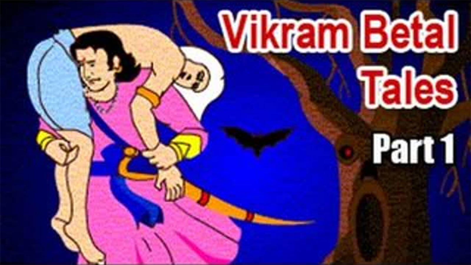 Popular Kids Songs and English Nursery Story 'Vikram Betal Tales' for ...