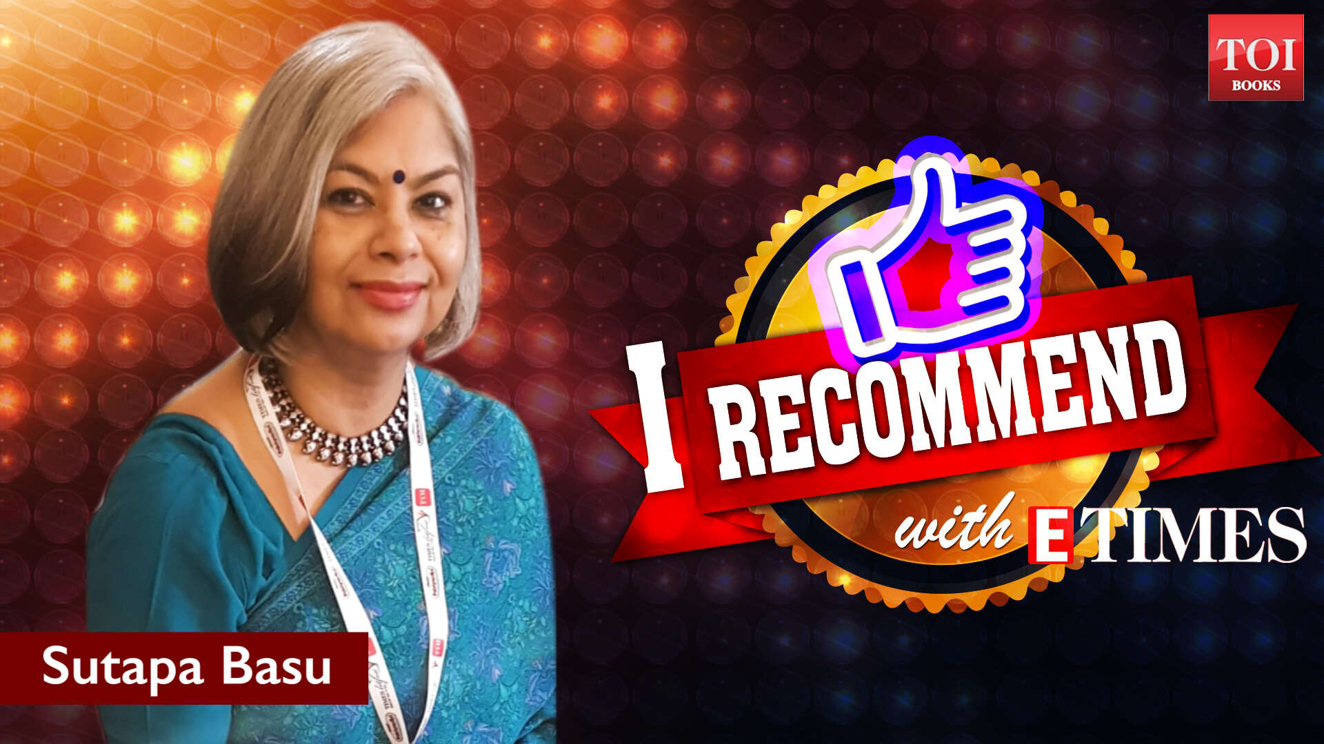 I Recommend with Sutapa Basu