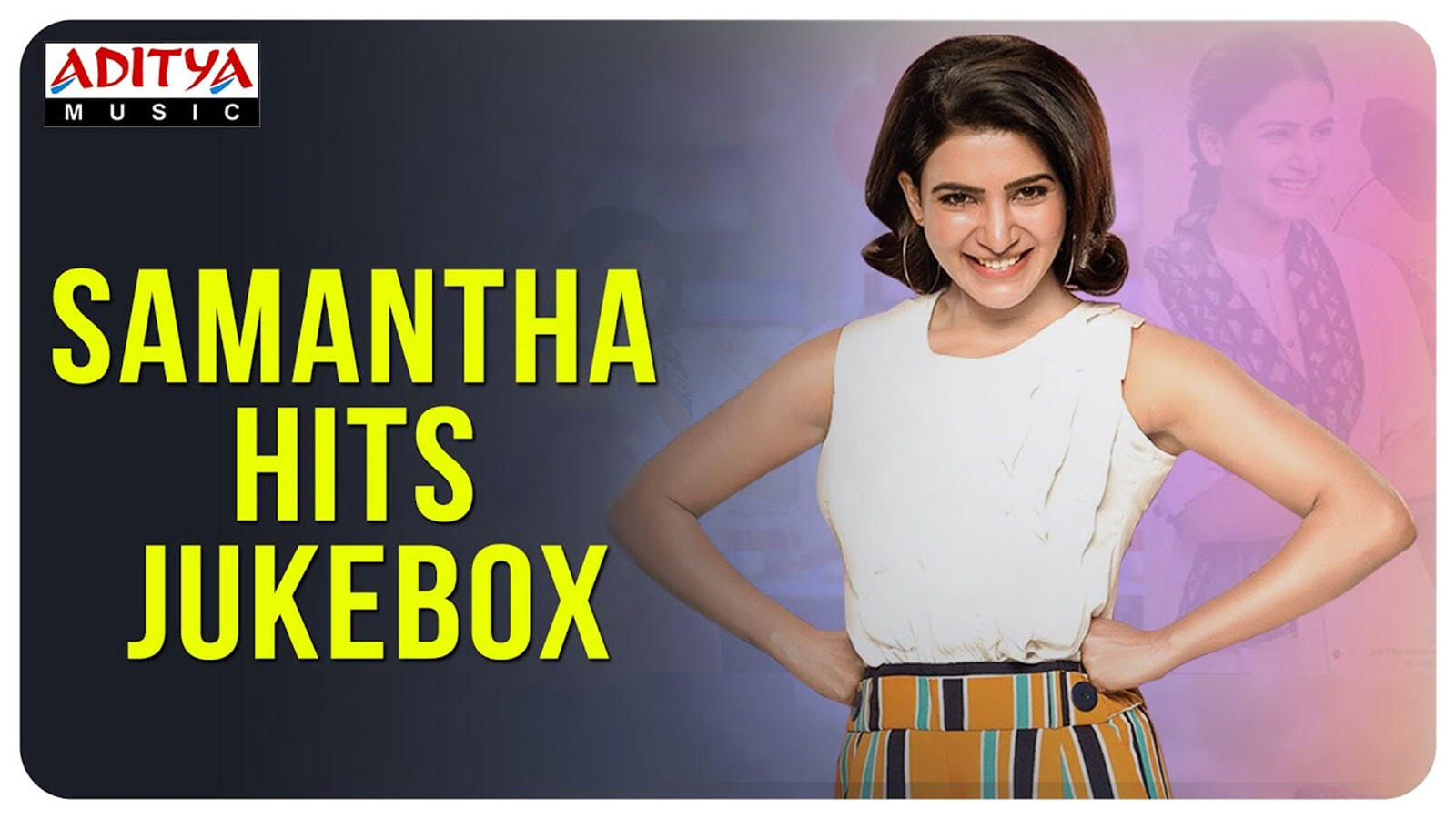 Listen To Popular Telugu Music Audio Songs Jukebox Of 'Samantha'