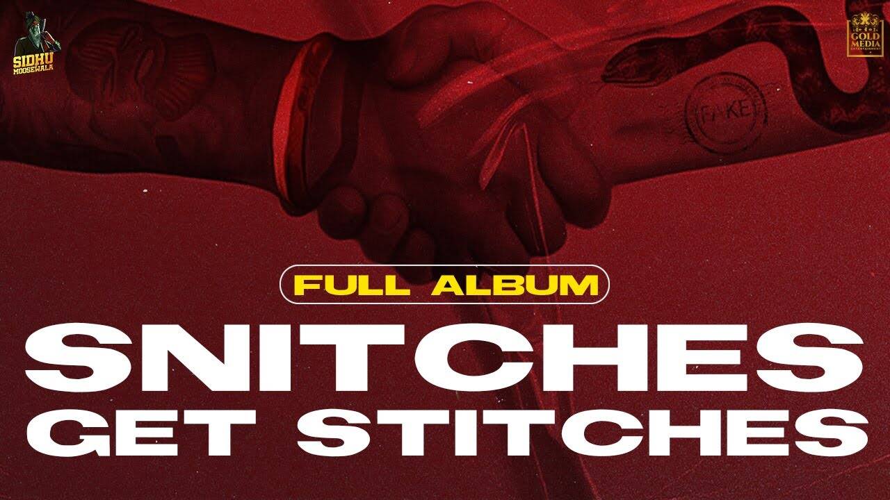 Snitches Get Stitches - Sidhu Moose Wala Top Hit Songs | Video Jukebox ...