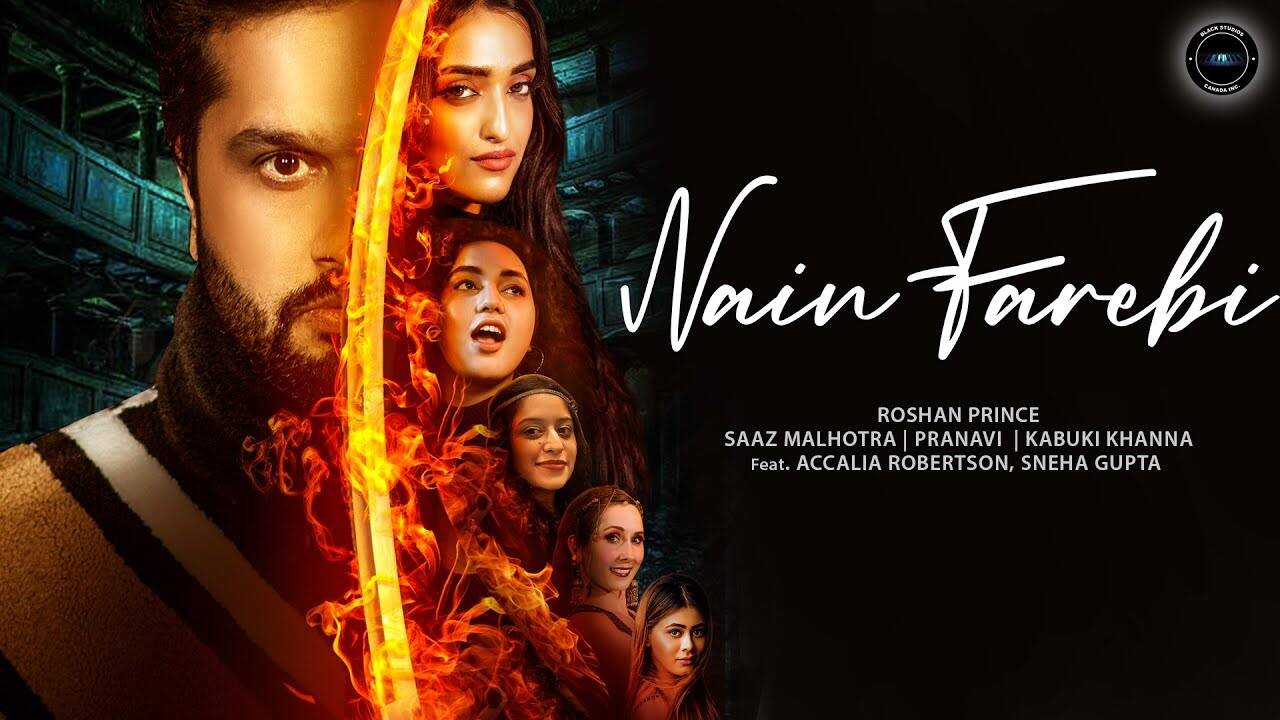 Watch Latest Hindi Song 'Nain Farebi' Sung By Roshan Prince, Saaz ...