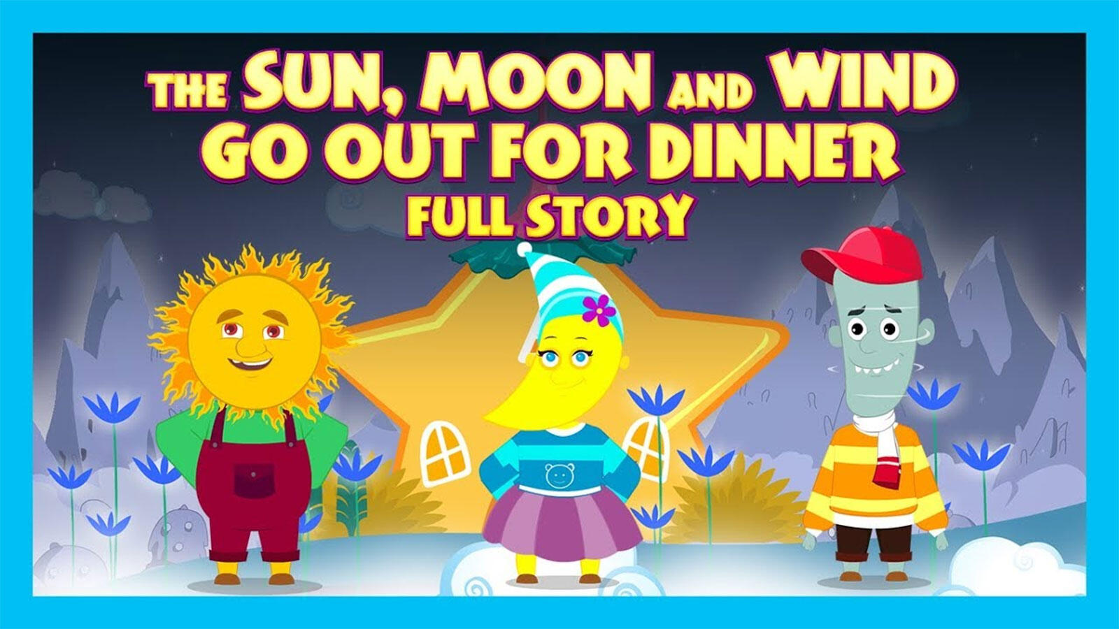 Popular Kids Songs and English Nursery Story 'The Sun, Moon And Wind Go ...