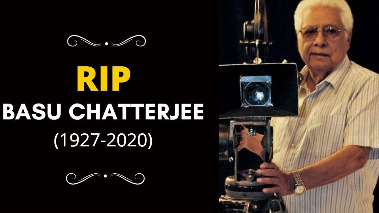 Legendary filmmaker Basu Chatterjee passes away at 93; celebs mourn his ...