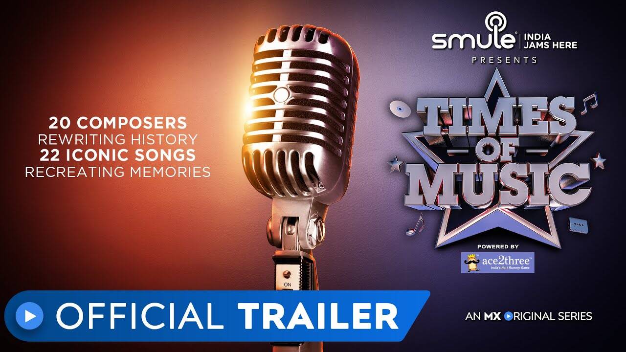 Times Of Music - An MX Original Series - Official Trailer