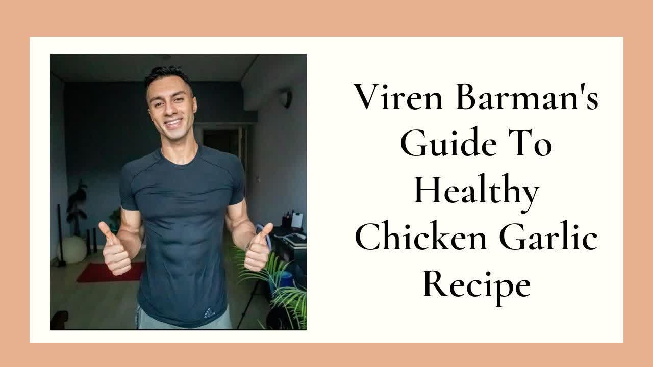 viren barman: Healthy Chicken Garlic Recipe By Viren Barman