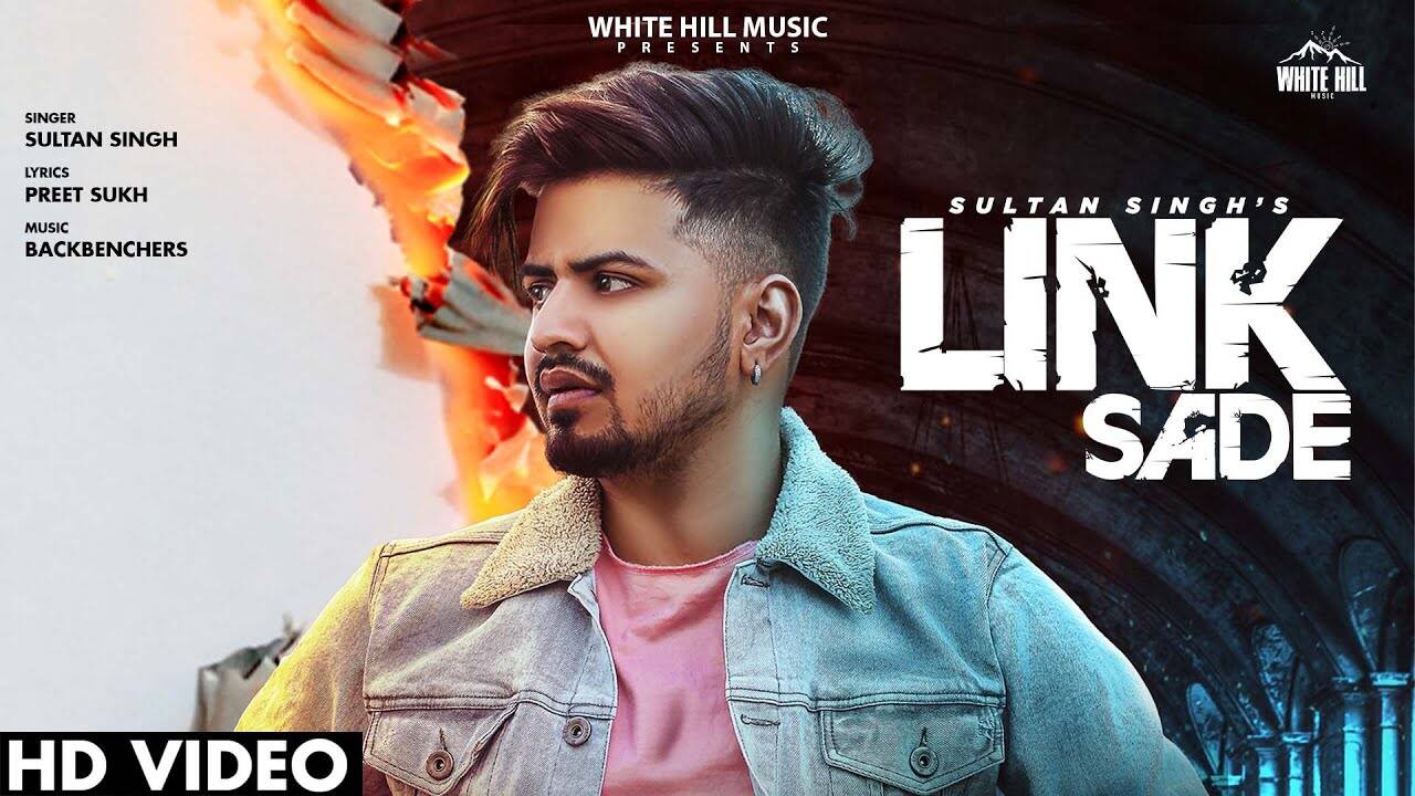 Watch New Punjabi Song Music Video - 'Link Sade' Sung By Sultan Singh
