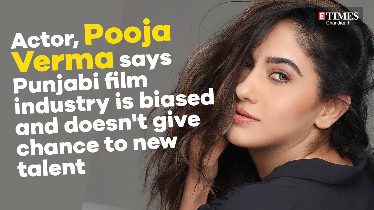 Actor Pooja Verma alleges groupism in Punjabi industry