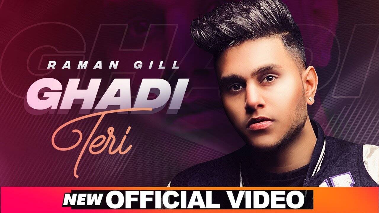 Check Out New Punjabi Trending Song Music Video - 'Ghadi Teri' Sung By ...