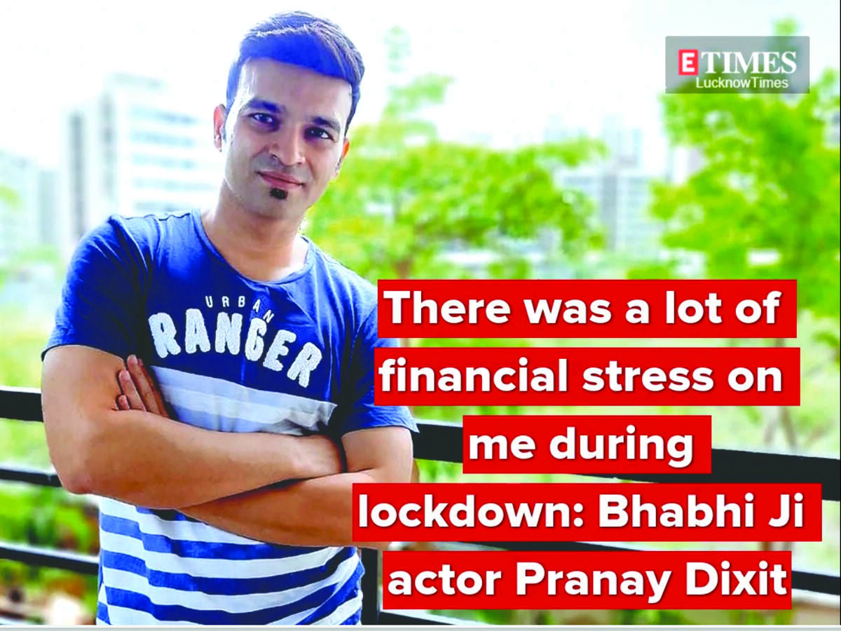 There was a lot of financial stress on me during lockdown, says Bhabhi ...