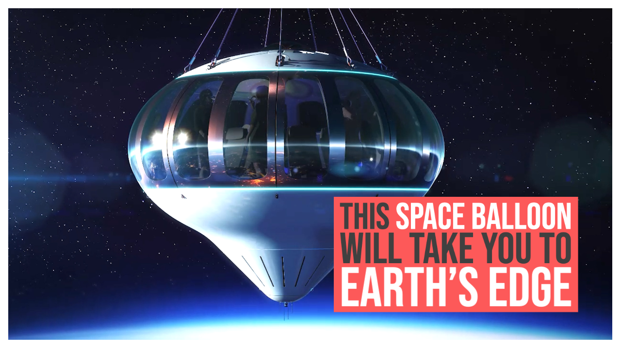 This space balloon will take you to earth’s edge