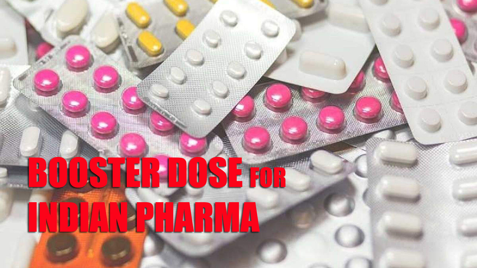 Covid lessons: Government to boost drug and medical device production