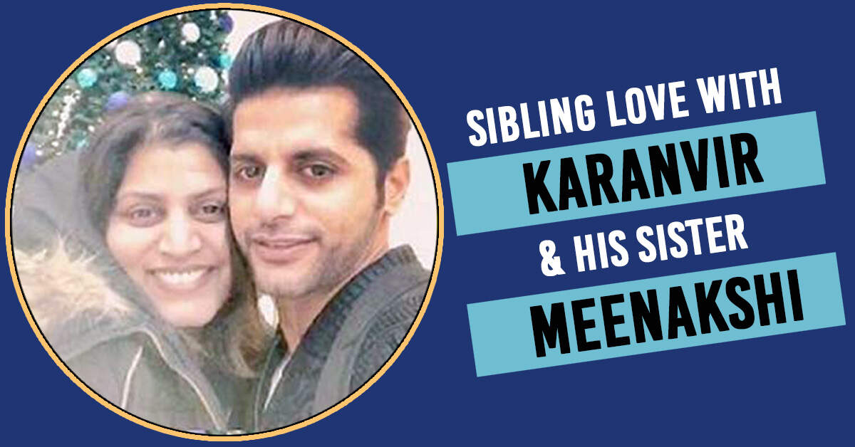 Raksha Bandhan Special: Karanvir Bohra and sister Meenakshi Vyas recall ...
