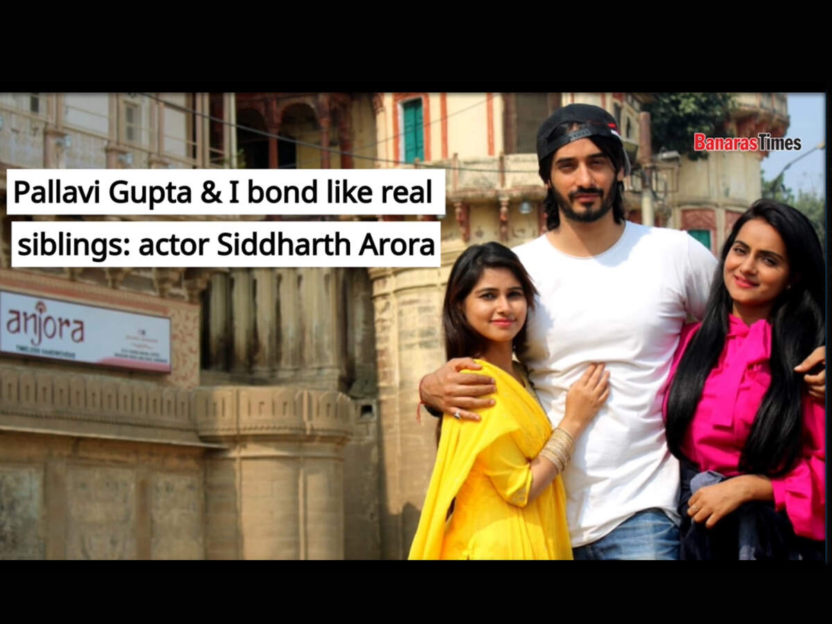 Pallavi Gupta & I bond like real siblings: actor Siddharth Arora