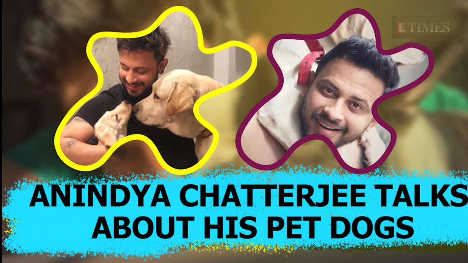 Anindya Chatterjee talks about his pet dogs
