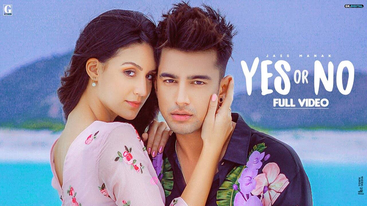 Watch Latest Punjabi Song Music Video - 'Yes Or No' Sung By Jass Manak