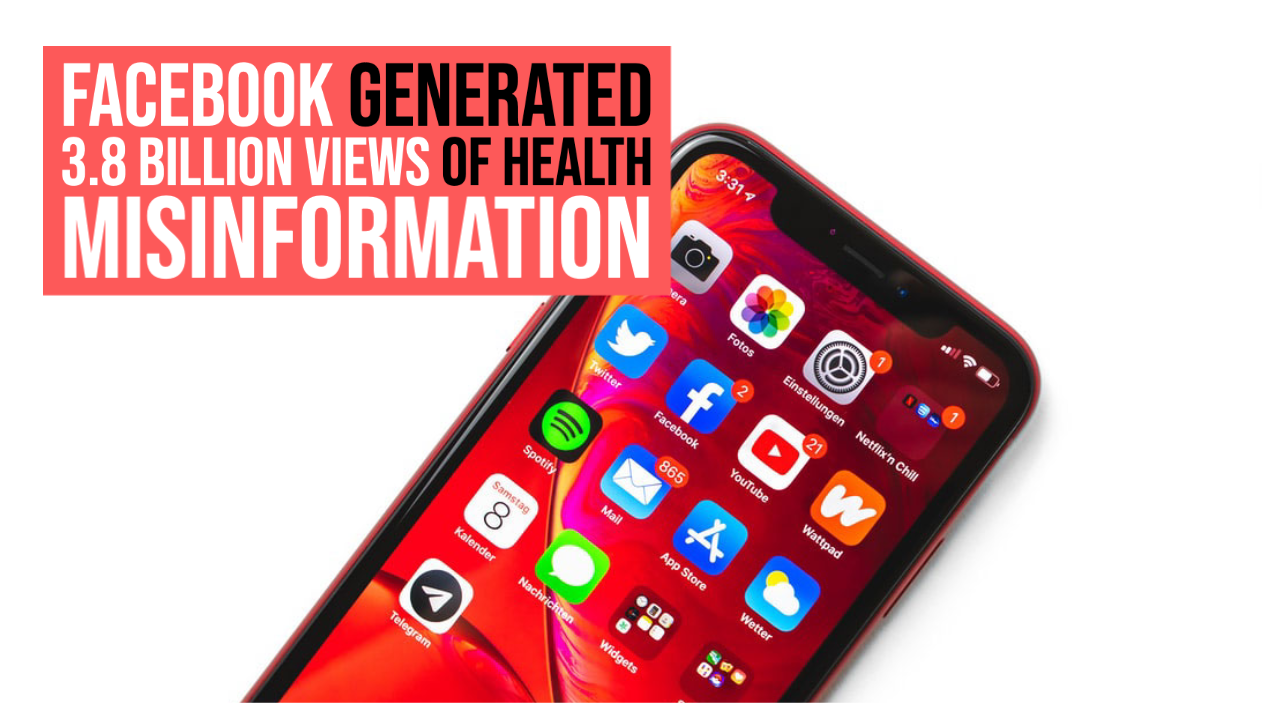 Facebook generated 3.8 billion views of health misinformation: Report