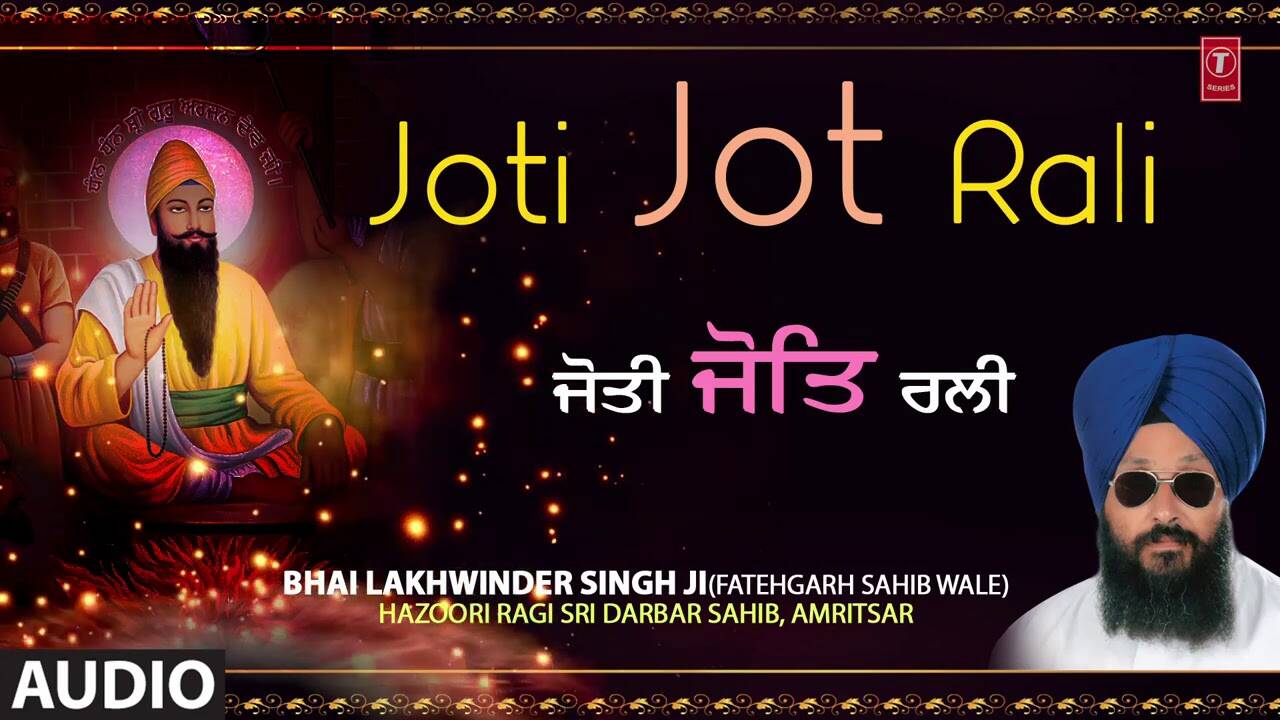 Listen To Latest Punjabi Devotional Shabad 'Joti Jot Rali' Sung By Bhai ...