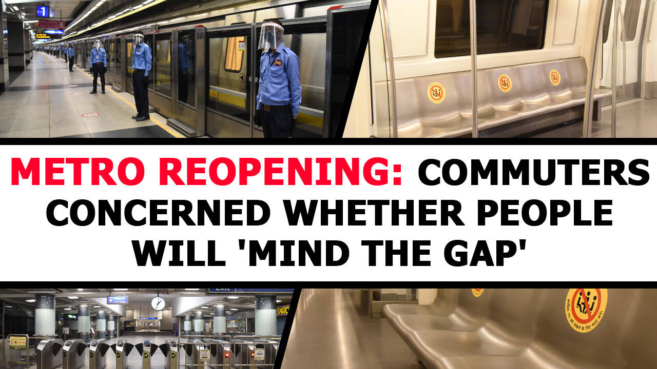 Metro reopening: Commuters concerned whether people will 'mind the gap'