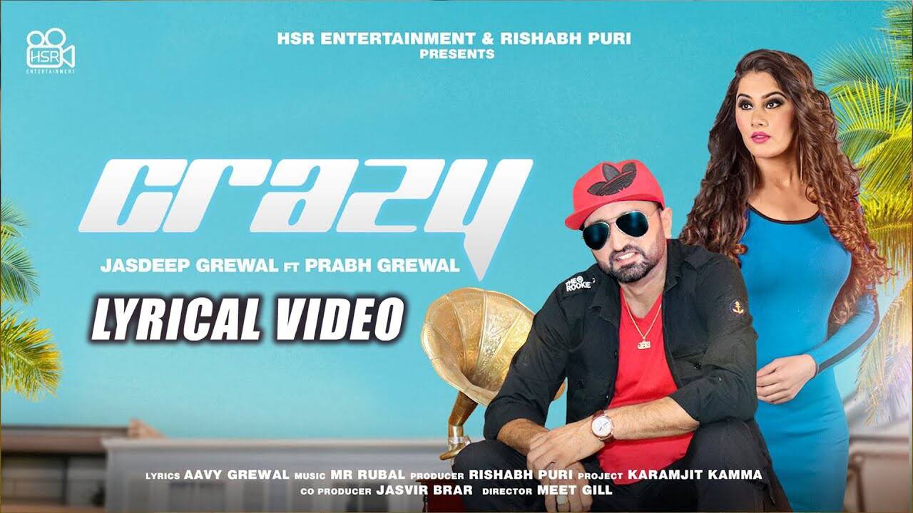 Watch New Punjabi Song Music Video - 'Crazy' Sung By Jasdeep Grewal ft ...