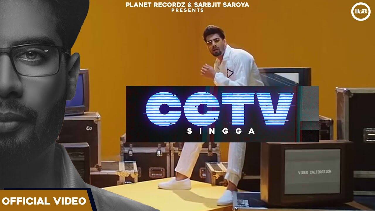 Watch New Punjabi Song Music Video - 'CCTV' Sung By Singga