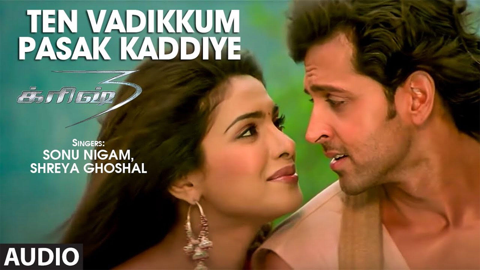 Krrish | Song (Audio) - Ten Vadikkum Pasak Kaddiye