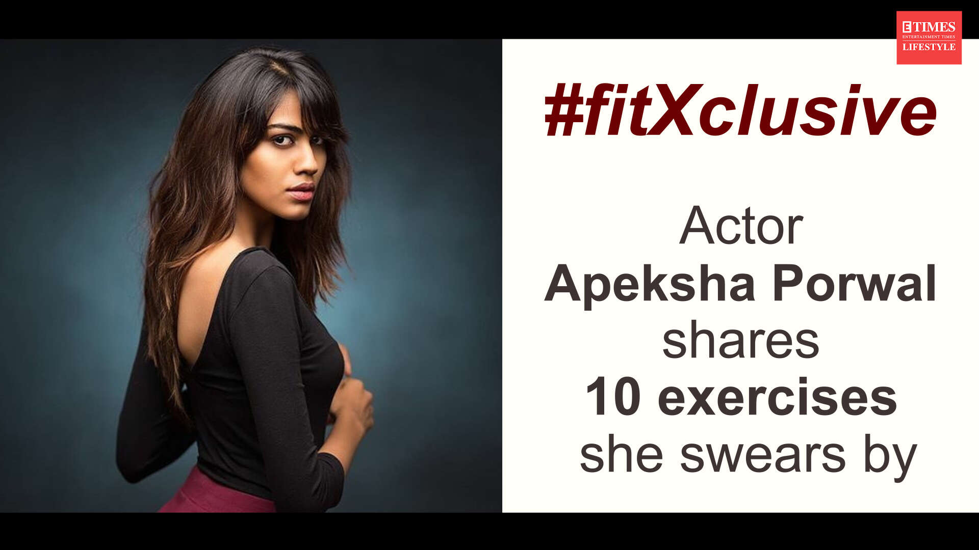 Actor Apeksha Porwal shares 10 exercises she swears by