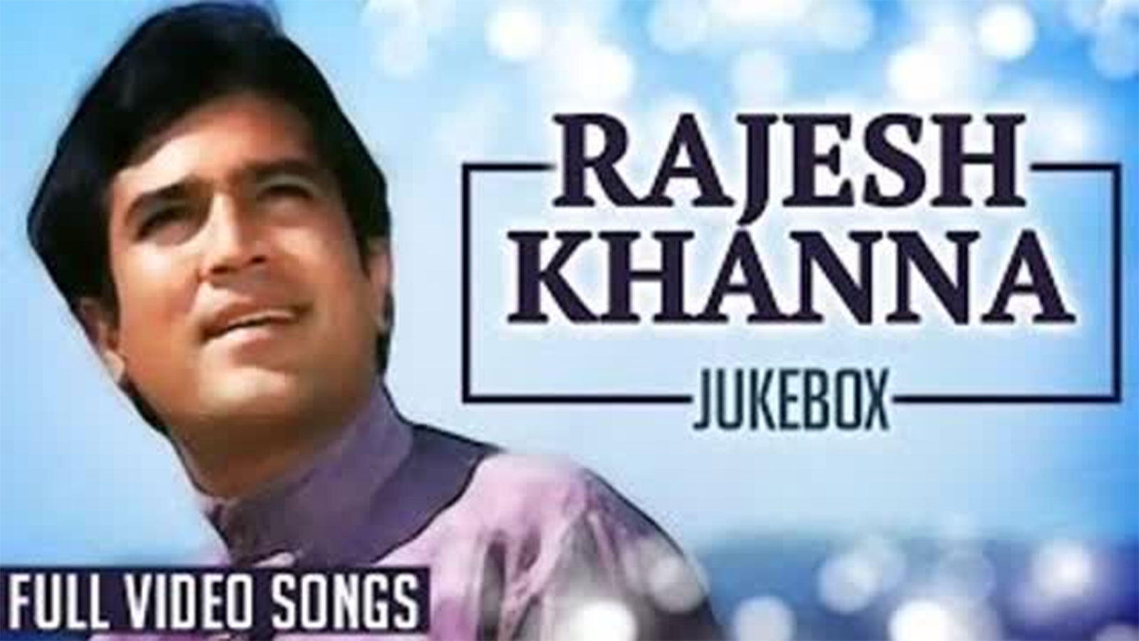 Listen to all time classic hit Hindi songs of Rajesh Khanna (Jukebox)