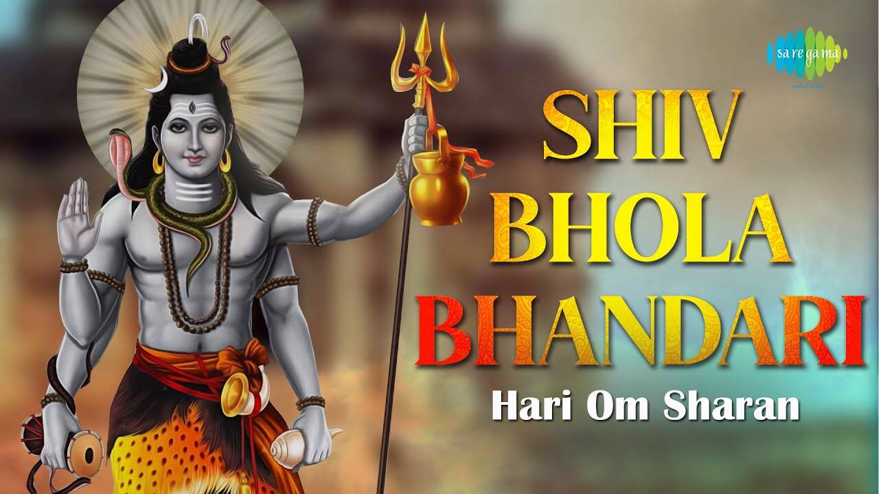 Watch Popular Hindi Devotional Video Song 'Shiv Bhola Bhandari' Sung By ‘Hari Om Sharan ...