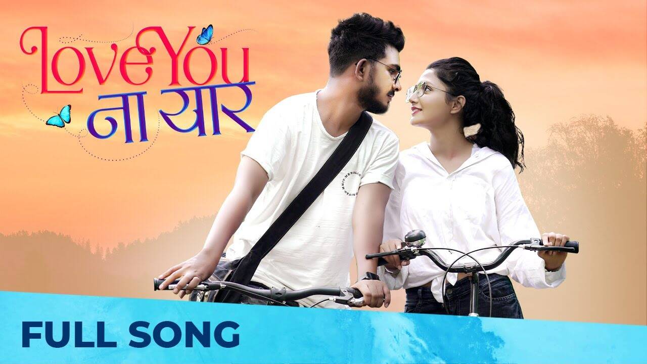 Check Out New Marathi Song Music Video - 'Love You Na Yaar' Sung By ...