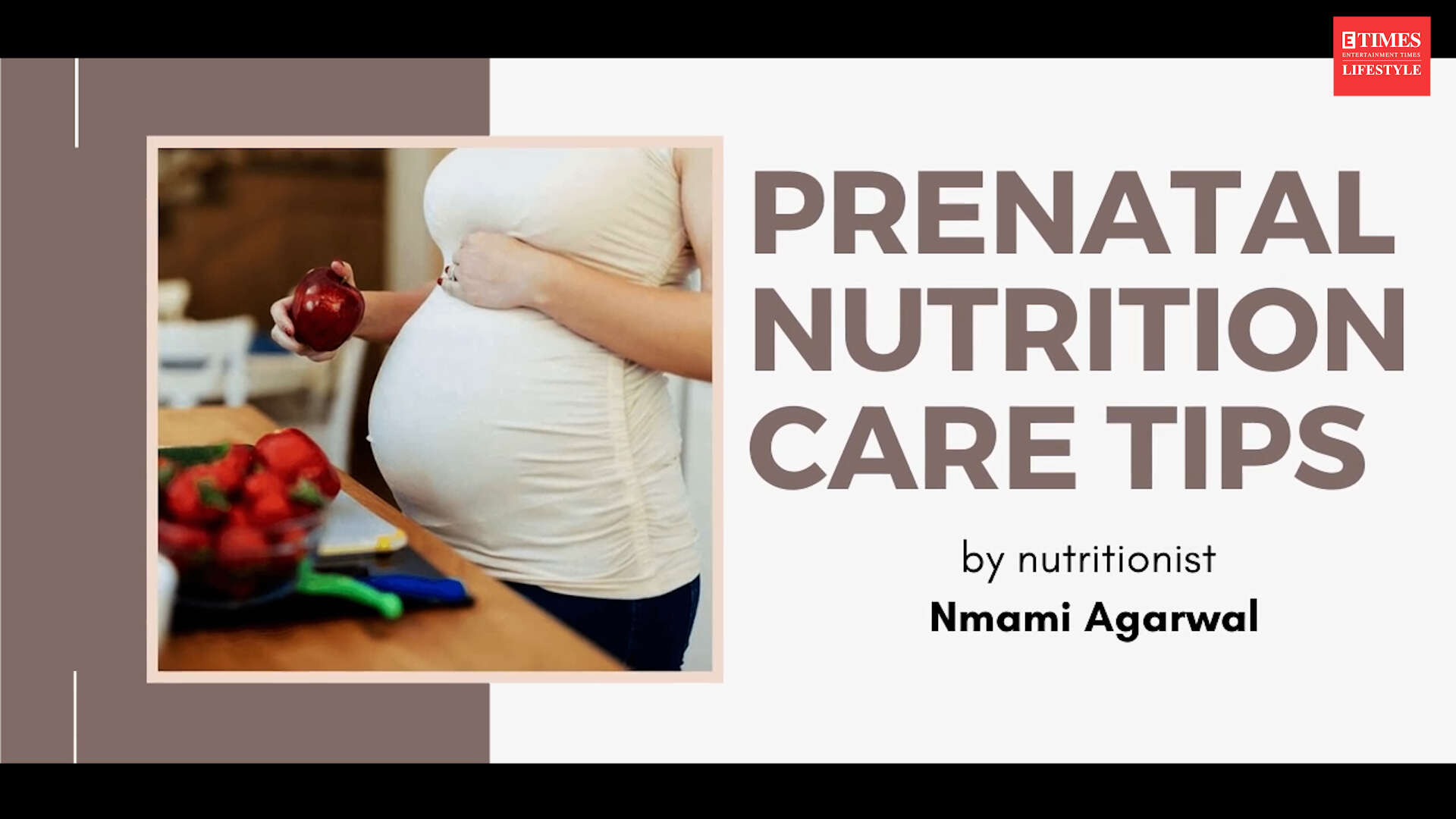 Prenatal nutrition care tips by nutritionist Nmami Agarwal