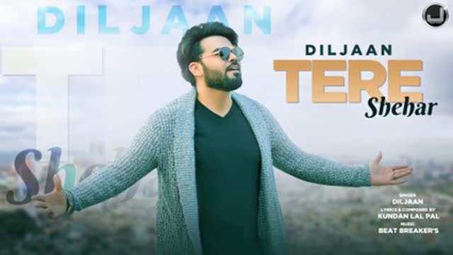 Check Out New Punjabi Hit Song Music Audio - 'Tere Shehar' Sung By Diljaan