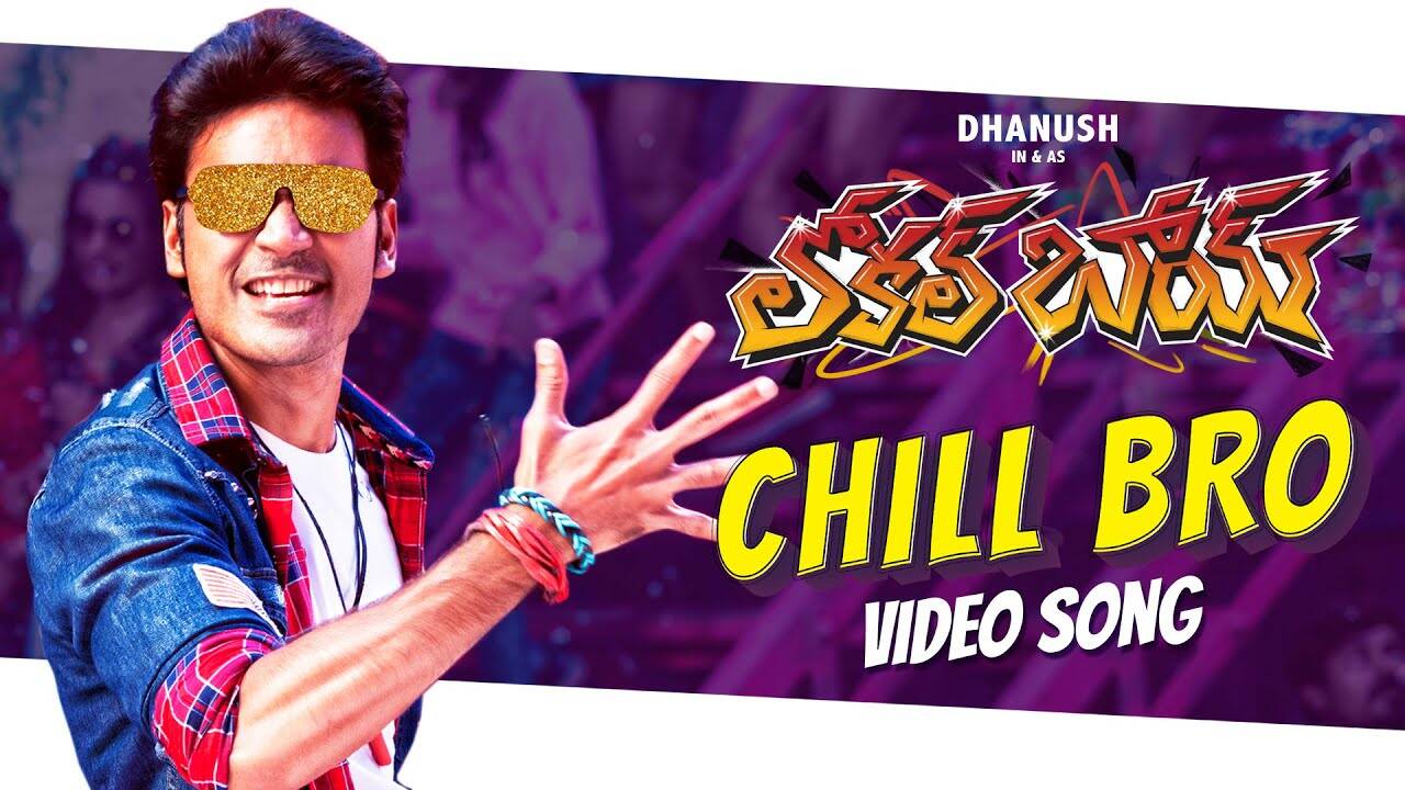 Watch Latest Telugu Trending Music Video Song 'Chill Bro' From Movie ...