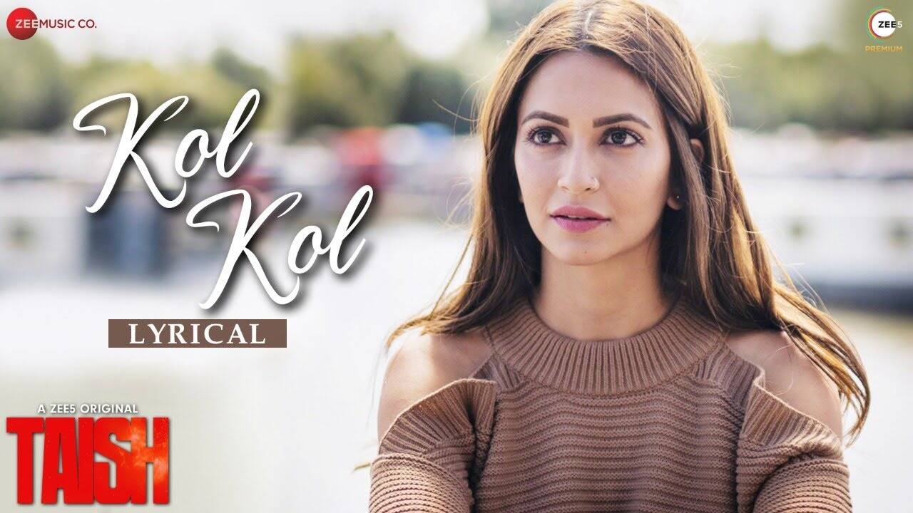Check Out Latest Hindi Lyrical Song Music Video - 'Kol Kol' Sung By ...