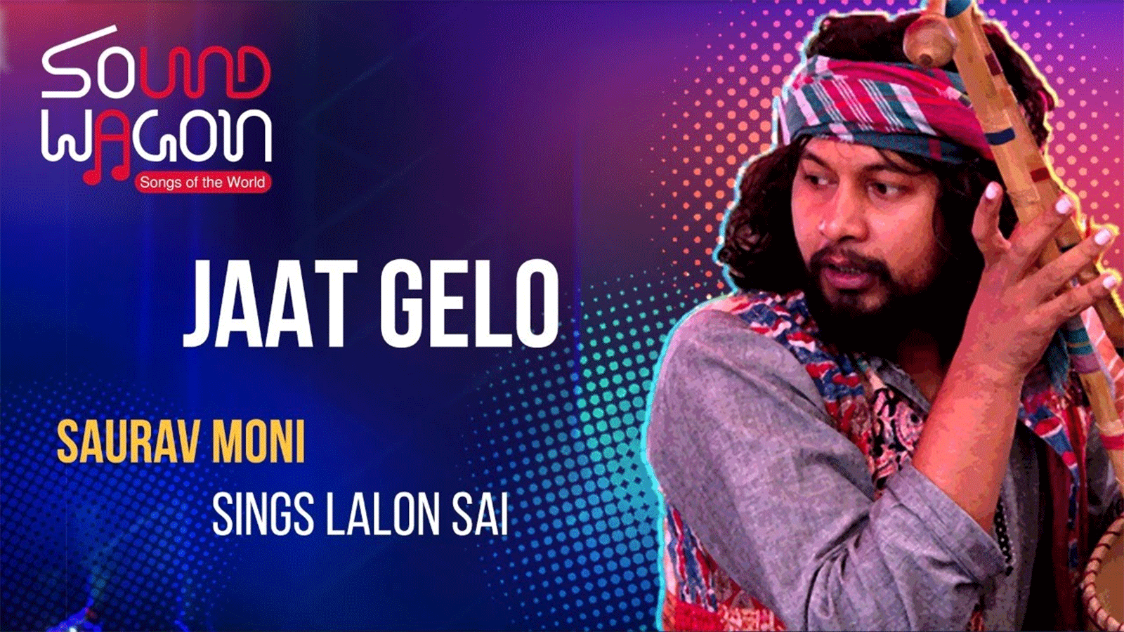 Listen to Popular Bengali Song - 'Jaat Gelo' Sung By Fakir Lalon Shah