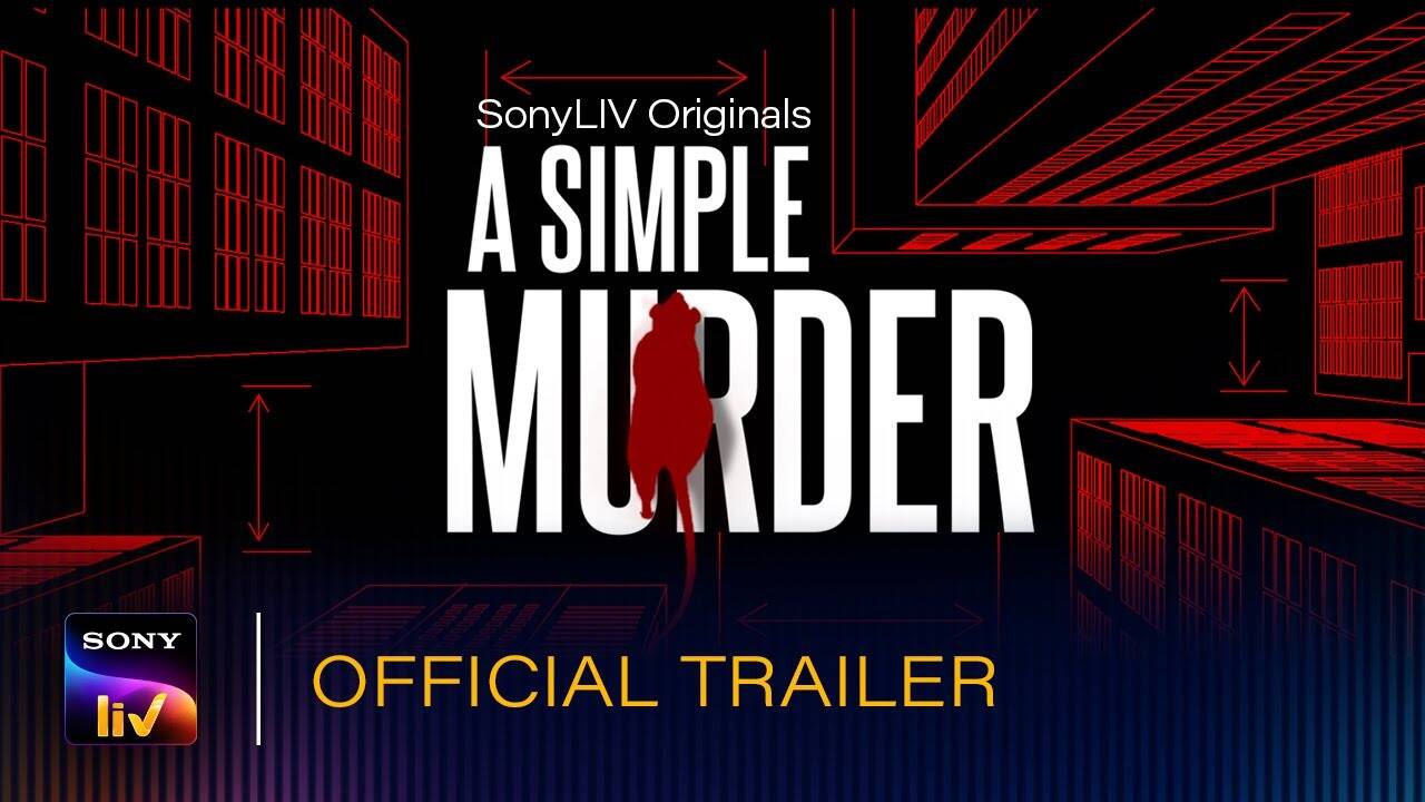 'A Simple Murder' Trailer: Priya Anand, Mohammed Zeeshan Ayyub and Amit ...