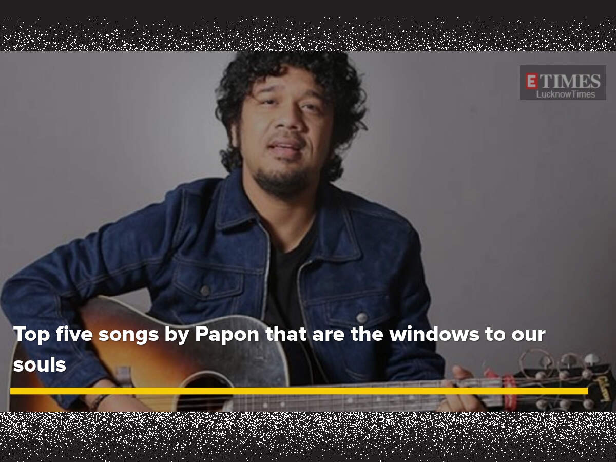 Top five songs by the wizard of soulful rendition, Papon that won our ...