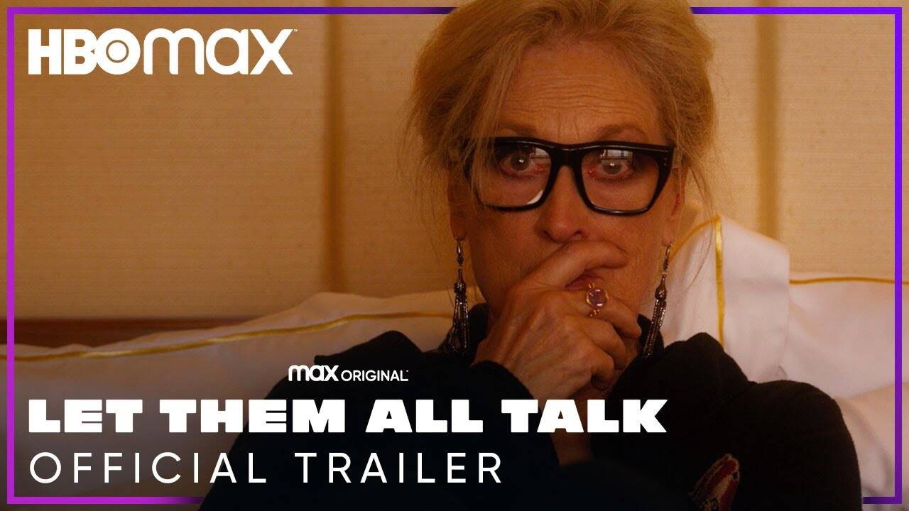 Let Them All Talk - Official Trailer