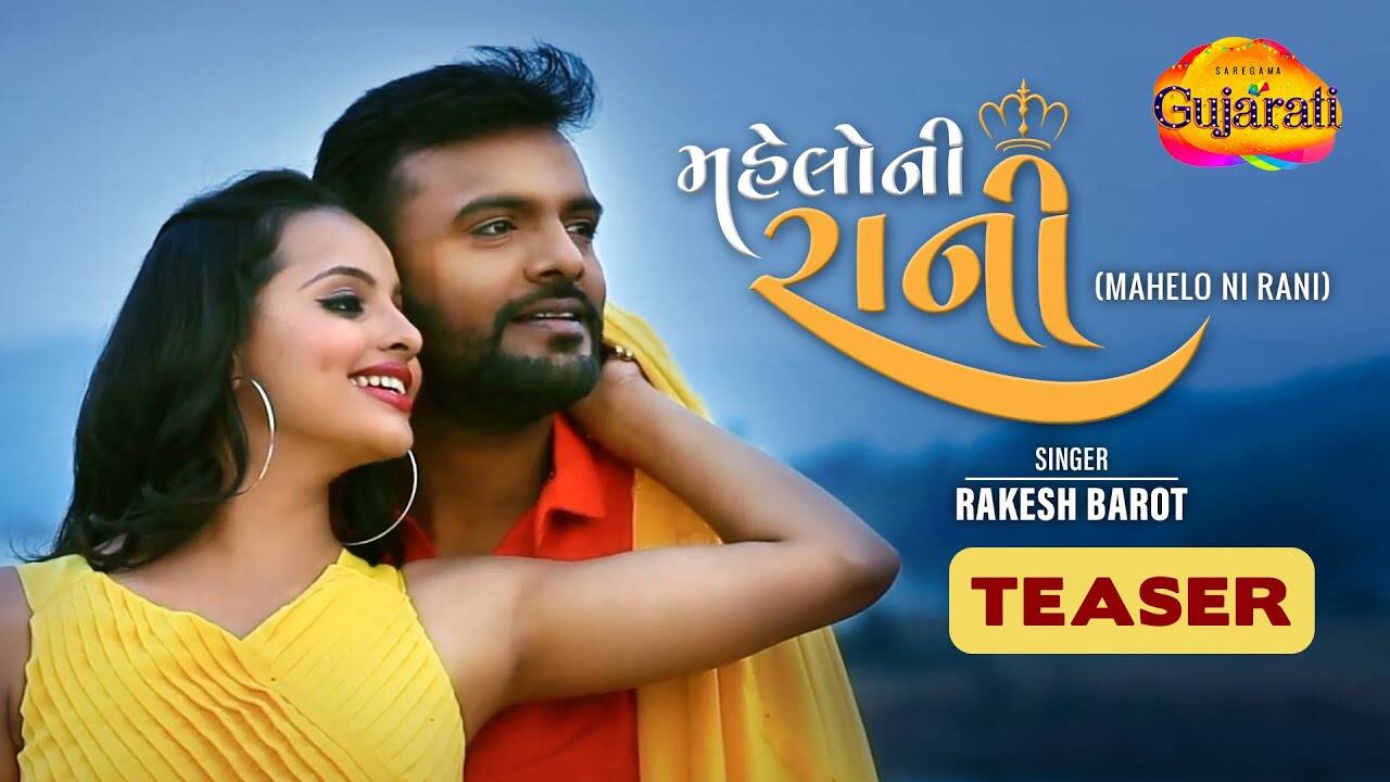 Watch Popular Gujarati Song Music Video Teaser - 'Mahelo Ni Rani' Sung ...