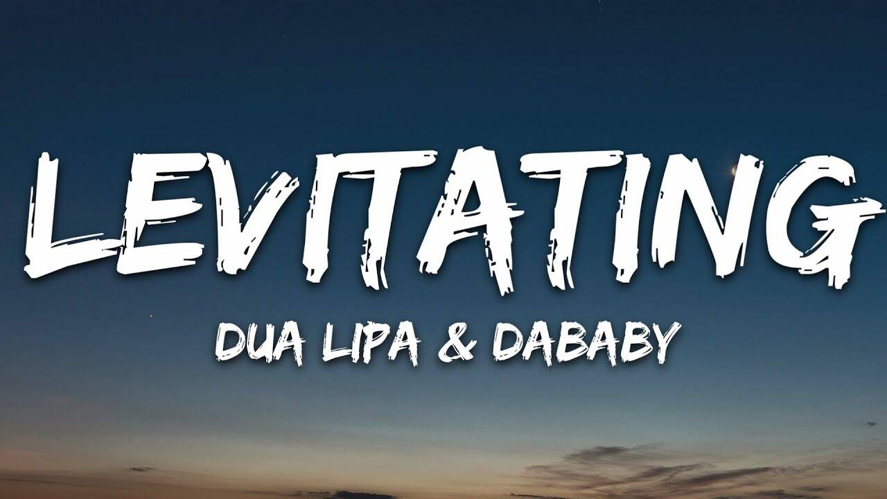 Check Out Latest English Trending Music Lyrical Video Song 'Levitating ...