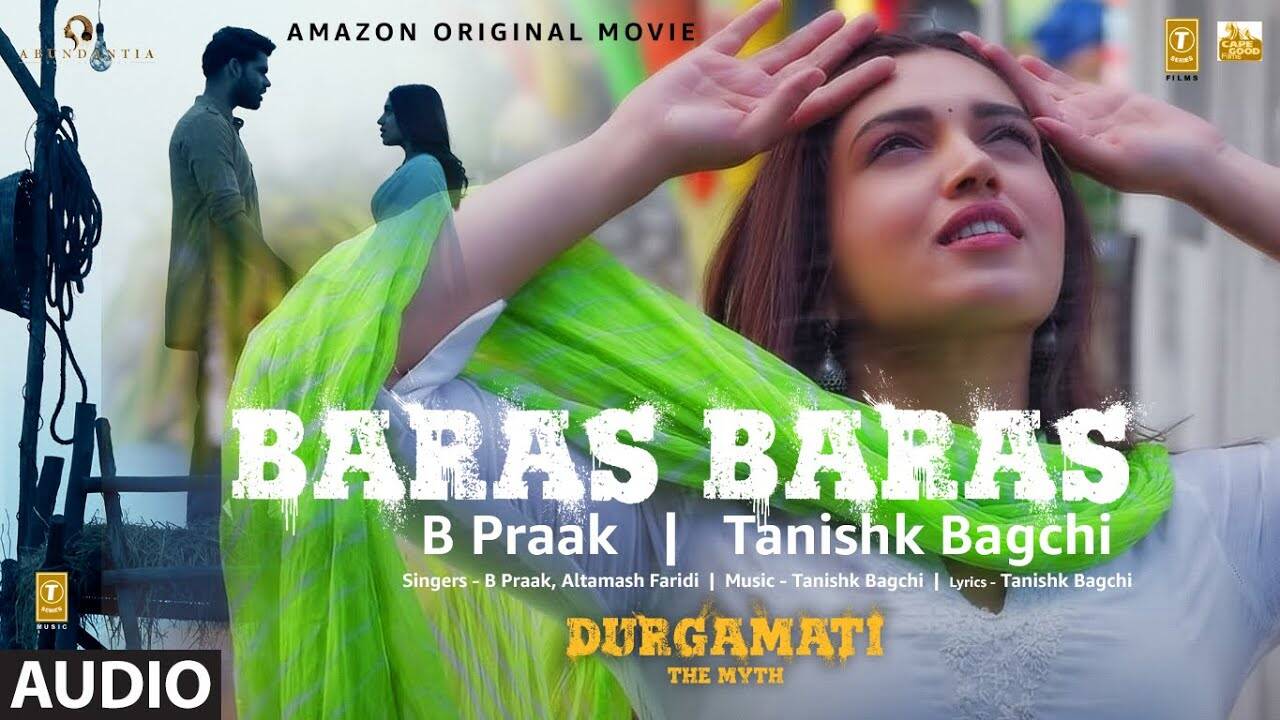 Durgamati | Song - Baras Baras (Audio)