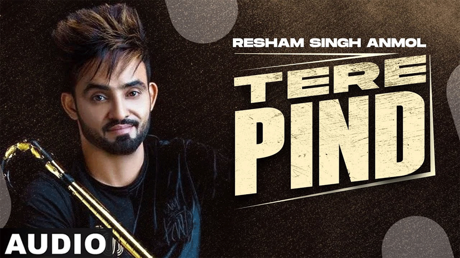 Watch Popular Punjabi Audio Song 'Tere Pind' Sung By Resham Singh Anmol
