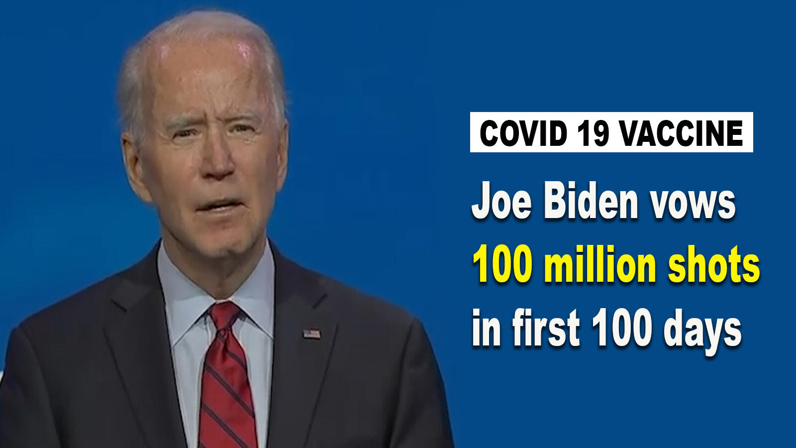 Joe Biden promises 100 million vaccines in first 100 days as president