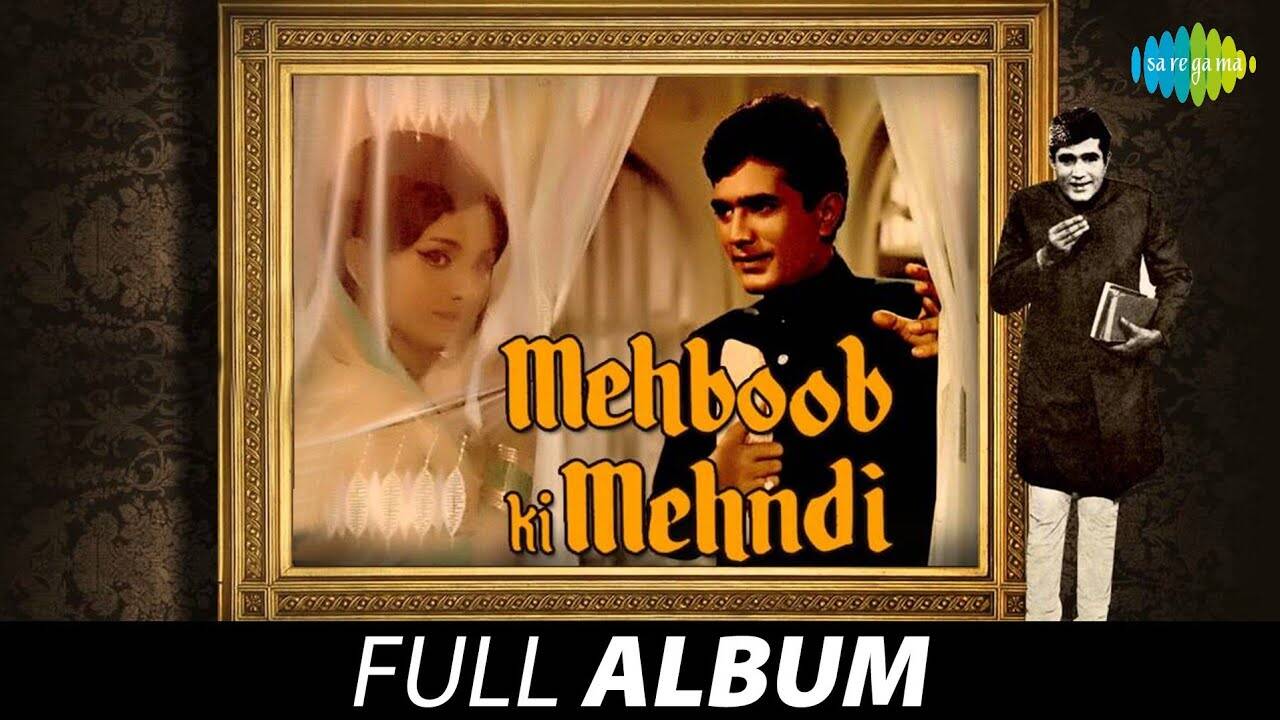 All Time Melodious Songs | Mehboob Ki Mehndi Hindi Movie Songs | Full ...
