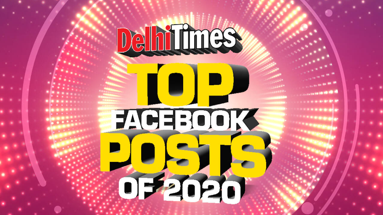 Delhi Times: Top Facebook posts of 2020