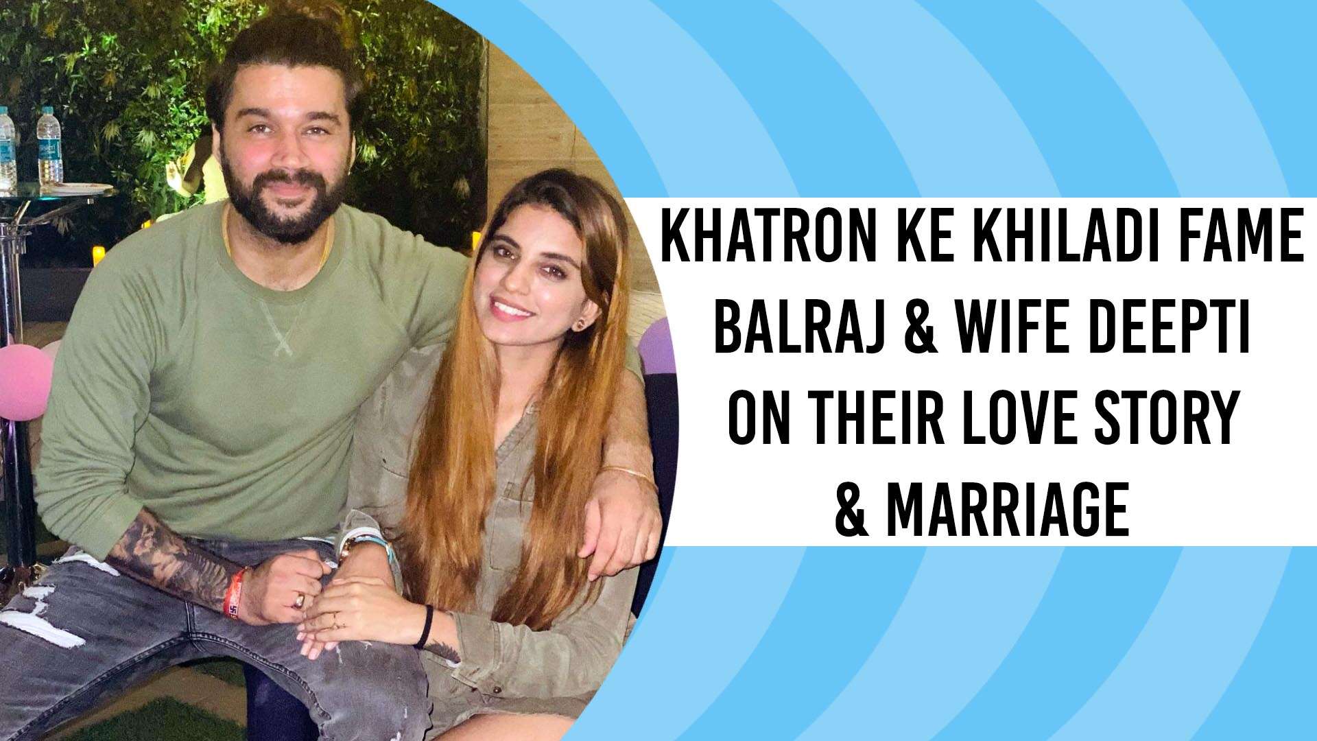 Balraj Syal and wife Deepti Tuli: We have found a go-to-person in each other