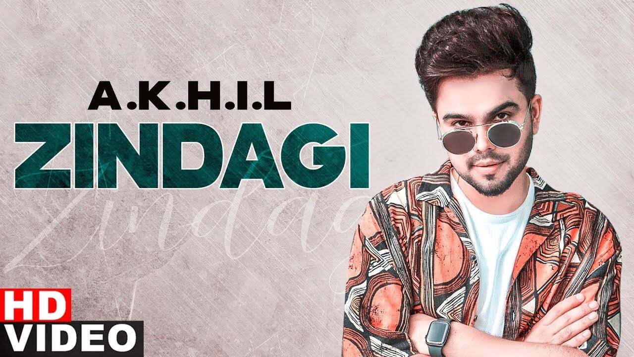 Watch Latest Punjabi Song Music Video - 'Zindagi' Sung By Akhil